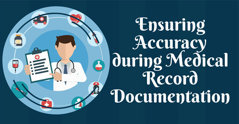 Ensuring Accuracy during Medical Record Documentation | Infographic