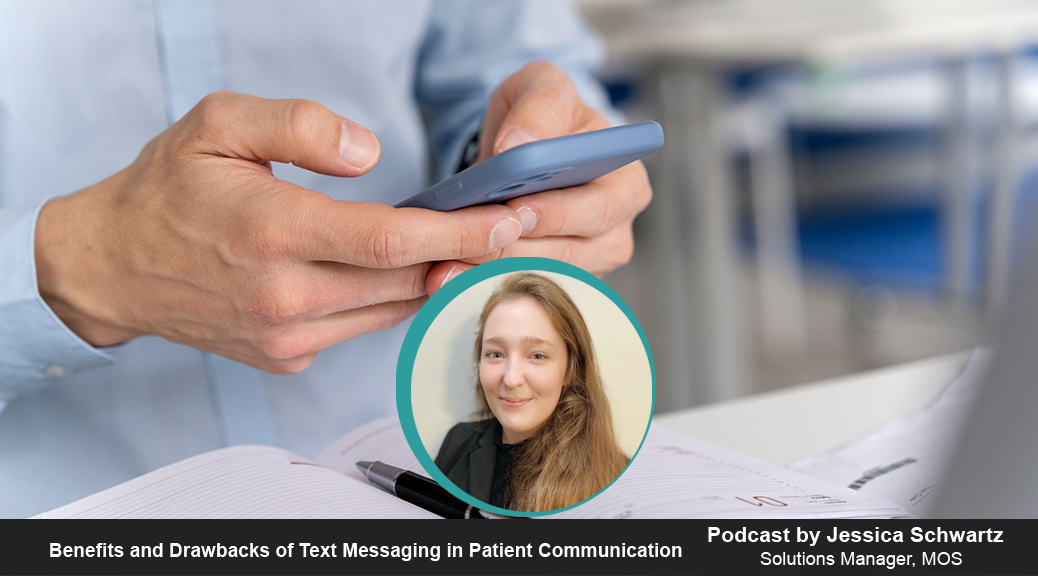 Podcast | Pros and Cons of Text Messaging Patients